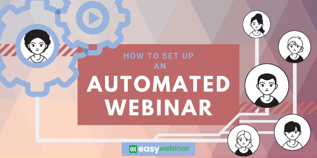 How to Set Up an Automated Webinar - EasyWebinar