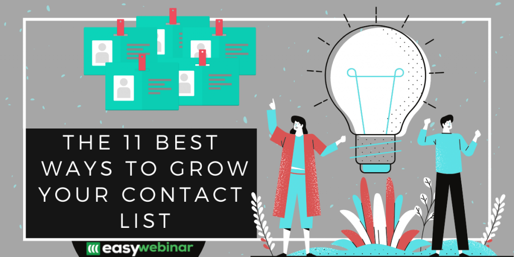 The 11 Best Ways to Grow Your Contact List - EasyWebinar