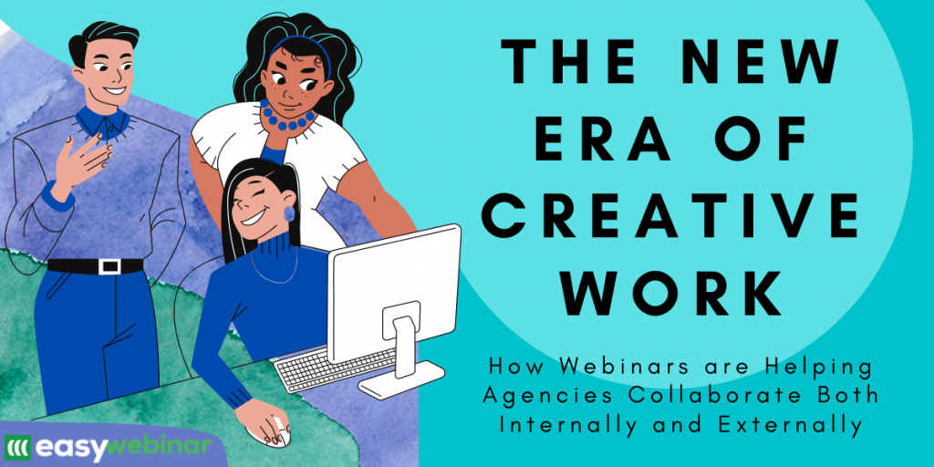 The New Era of Creative Work - EasyWebinar