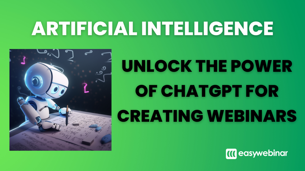 Unlock the Power of ChatGPT for Creating Webinars