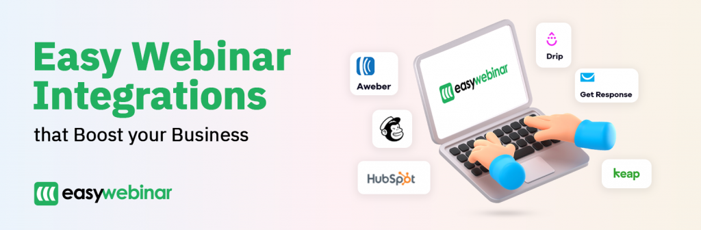 EasyWebinar Integrations That Boost Your Business