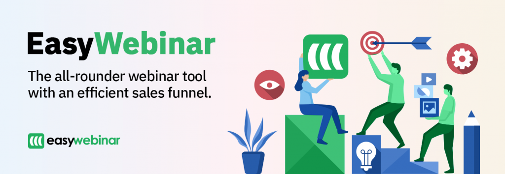 EasyWebinar - The all-rounder webinar tool with an efficient sales funnel