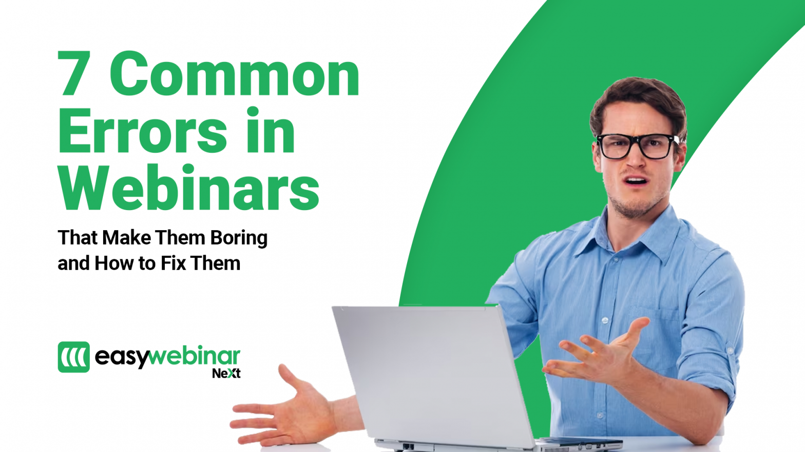 7 Common Errors That Make Webinars Boring And How to Fix Them