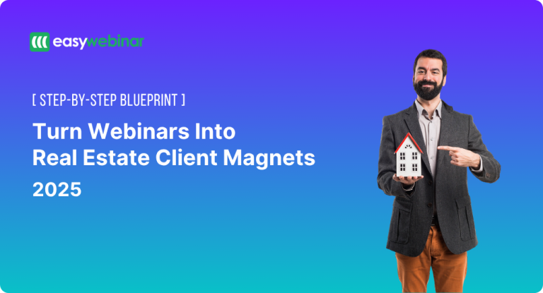 How to Convert Real Estate Leads with Webinars | EasyWebinar